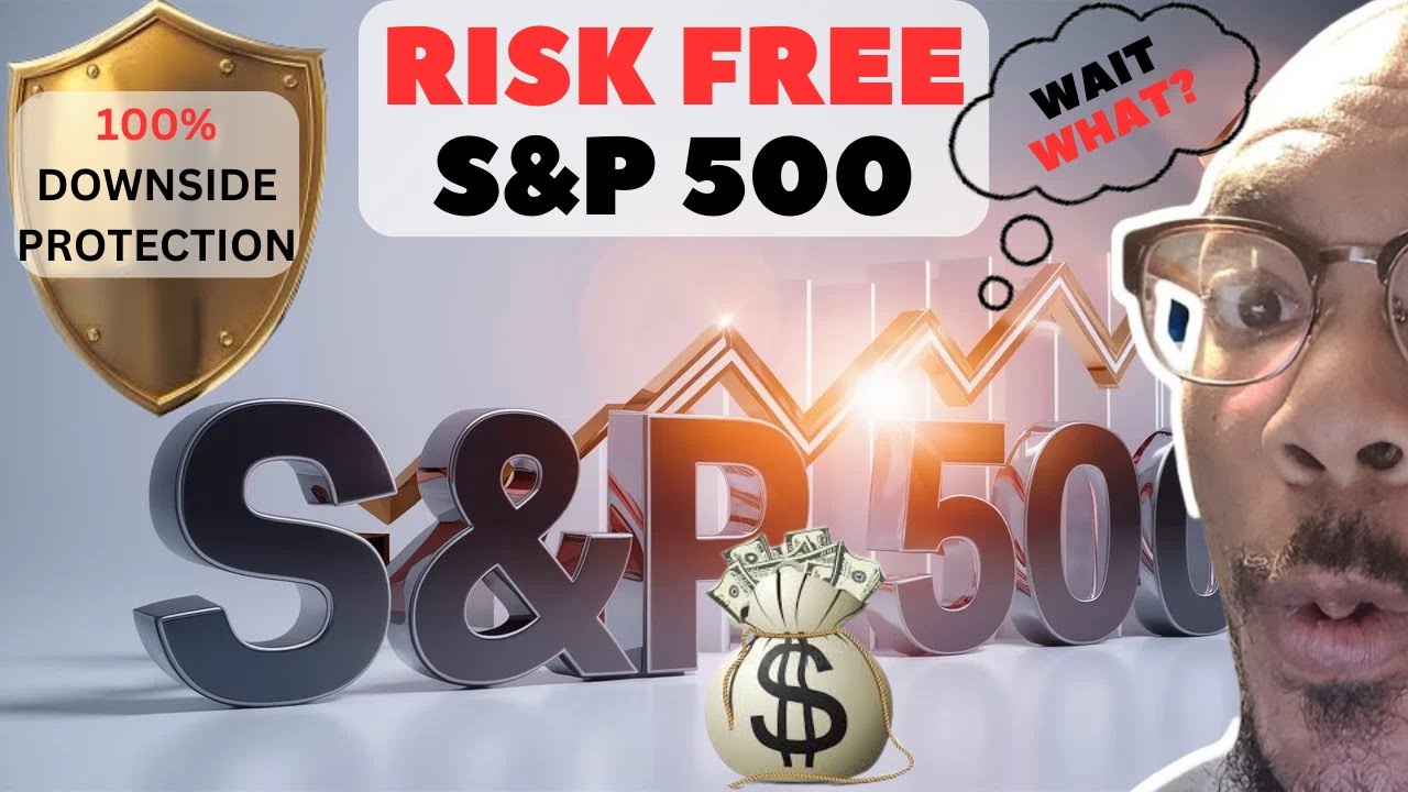How to Invest in S&P 500 Without Losing Money? | 100% DOWNSIDE ...