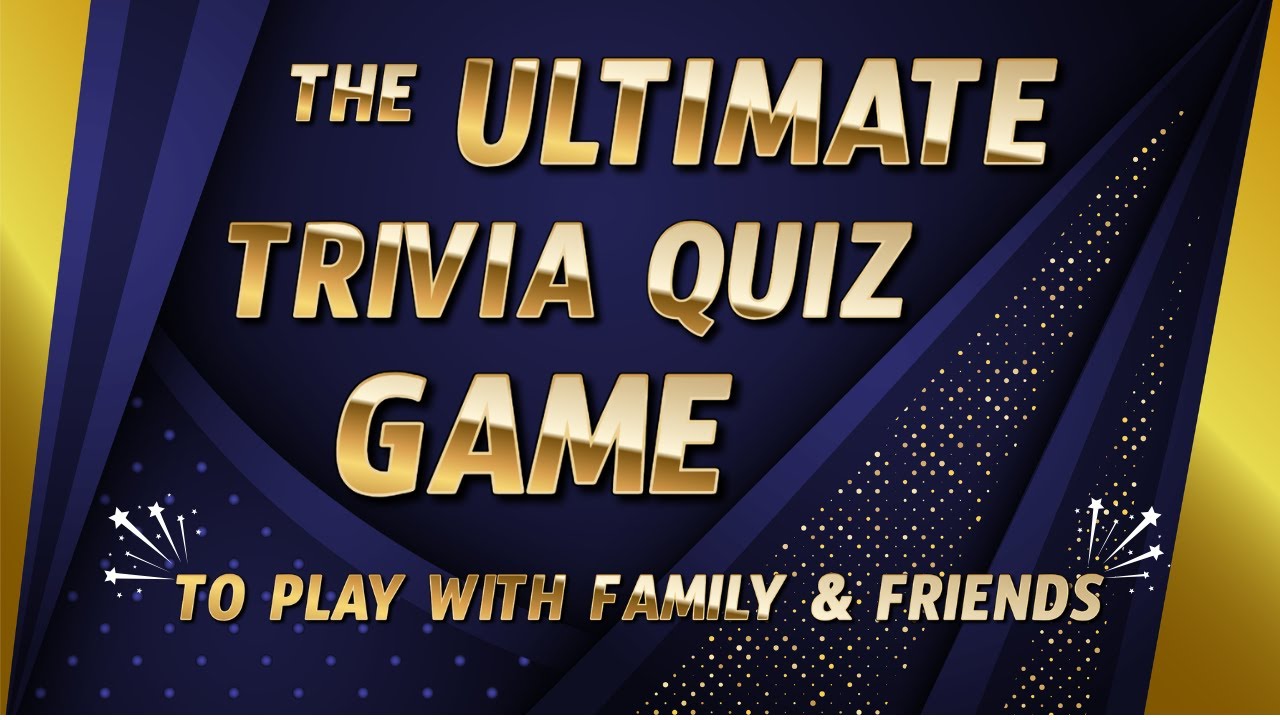 The ULTIMATE Trivia Quiz Game For Family And Friends | Festive Party ...