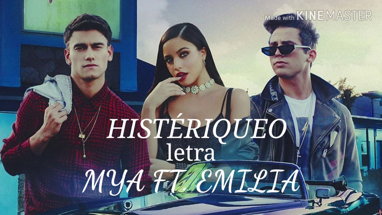 Histeriqueo - letra MYA ft. EMILIA - YouTube