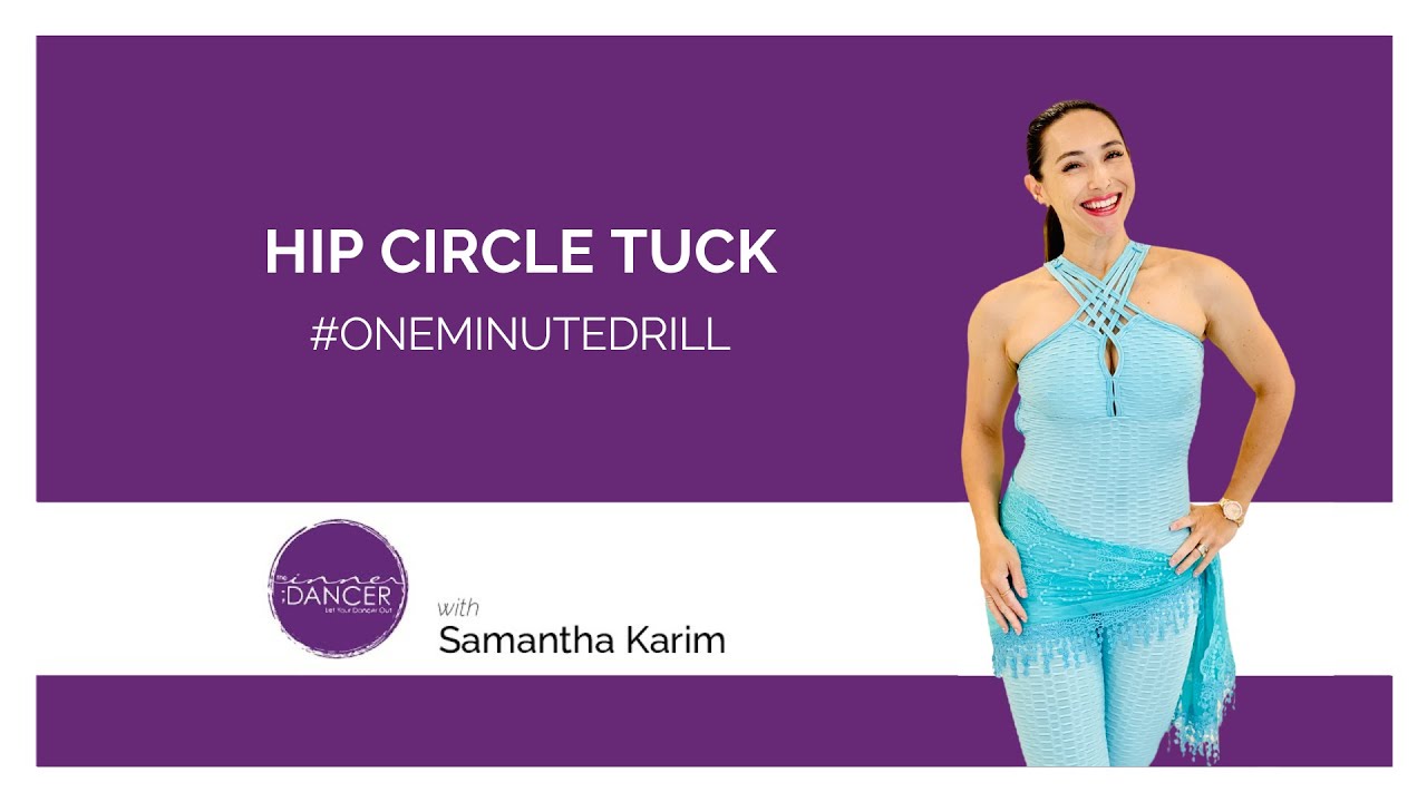 Hip Circle Tuck - One Minute Drill - How to Belly Dance with Samantha ...
