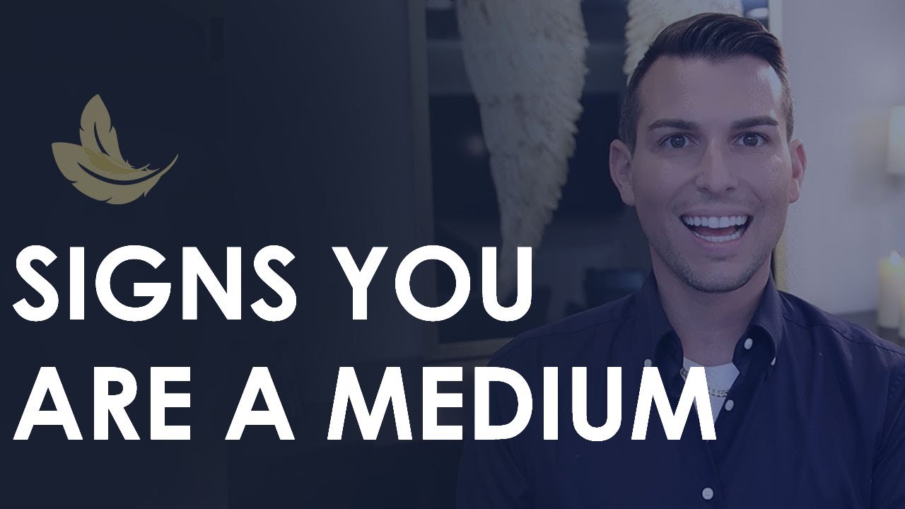 Signs you are a MEDIUM - YouTube
