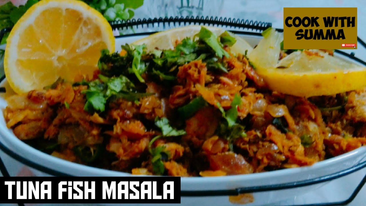 Quick Tuna Fish Masala Recipe | Tuna Machli | Cook with Summa | मसाला ...