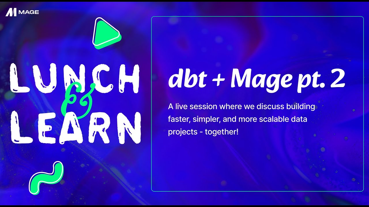 Mage Lunch & Learn: dbt + Mage pt. 2 - YouTube