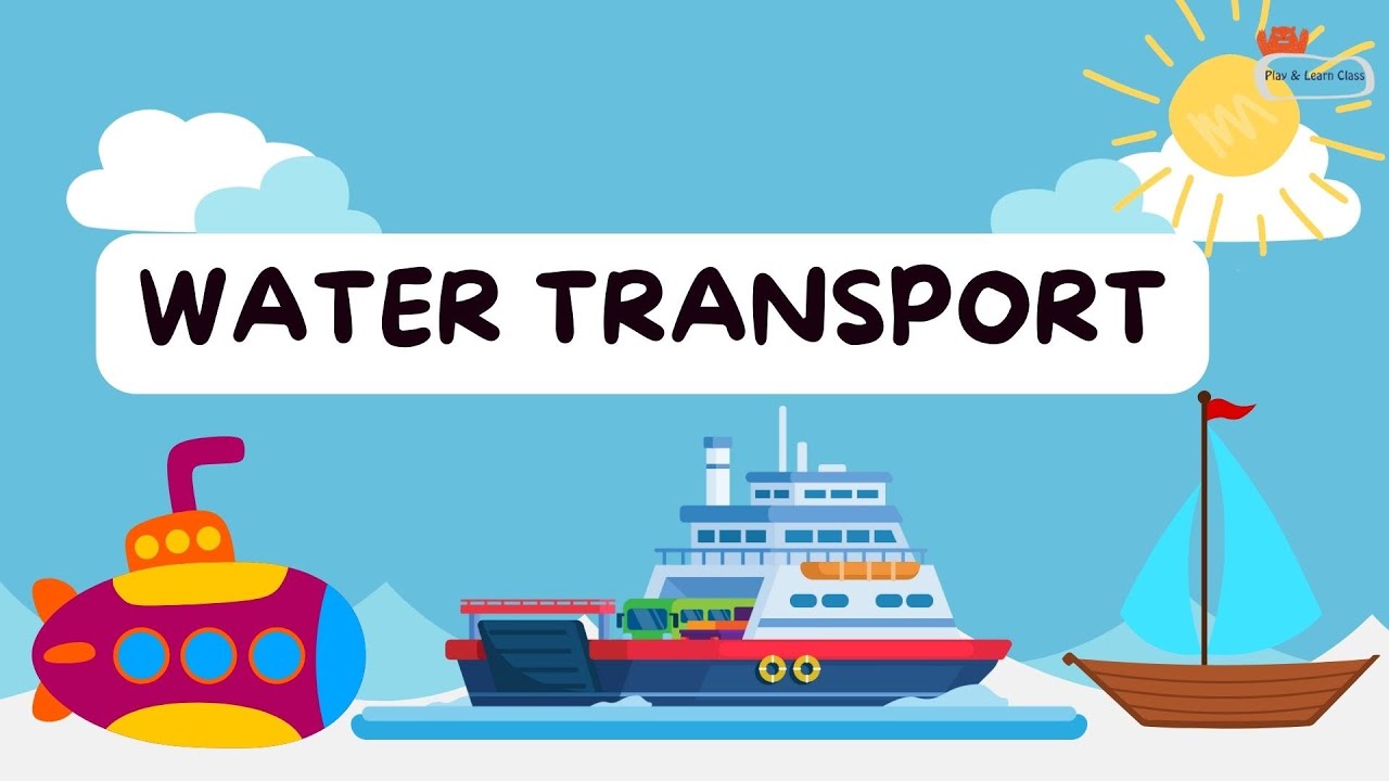 Water Transport for Kids! 🚢 Fun & Educational Video on Boats, Ships ...