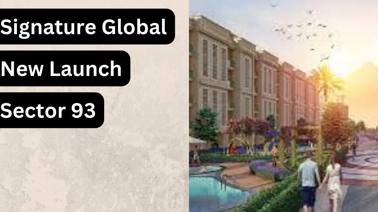 Signature Global| New Launch| Sector 93| New Gurgaon| Luxury Floor ...