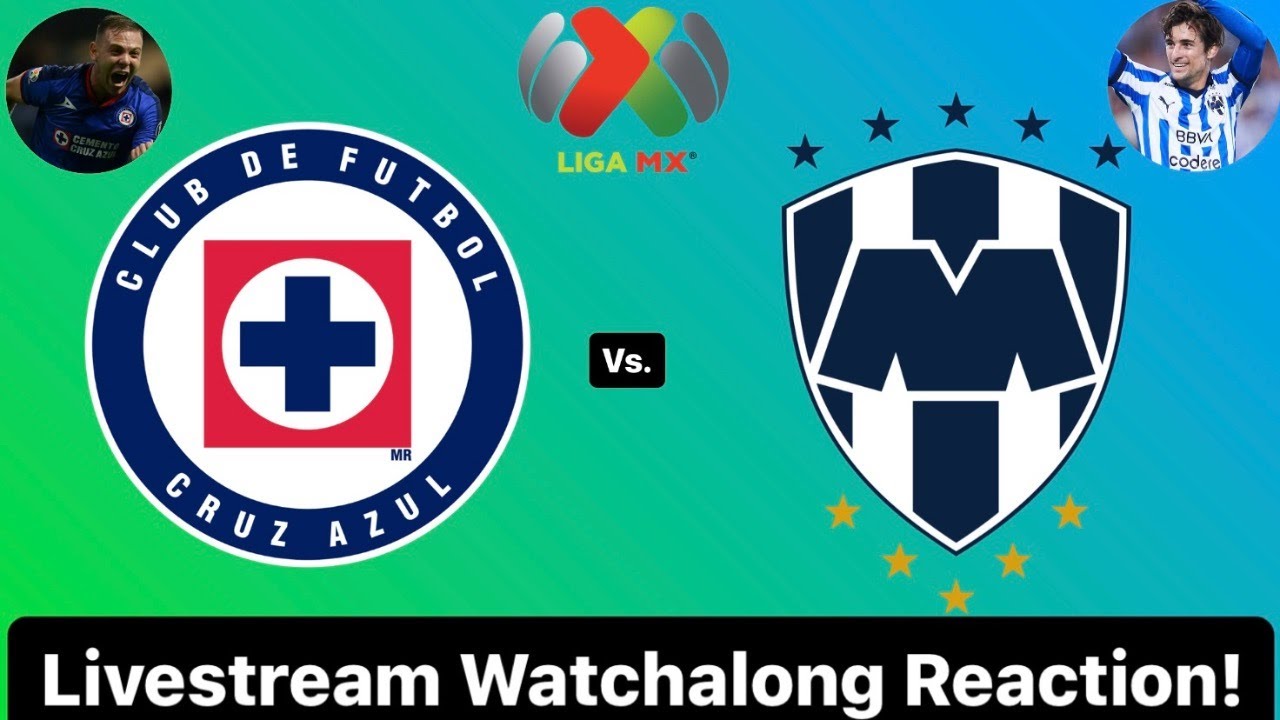 CF Cruz Azul Vs. CF Monterrey 2024 Liga MX Clausura Semifinals Leg 2 ...