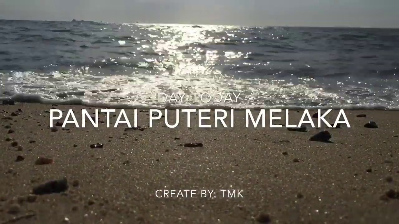 Pantai puteri di melaka - YouTube
