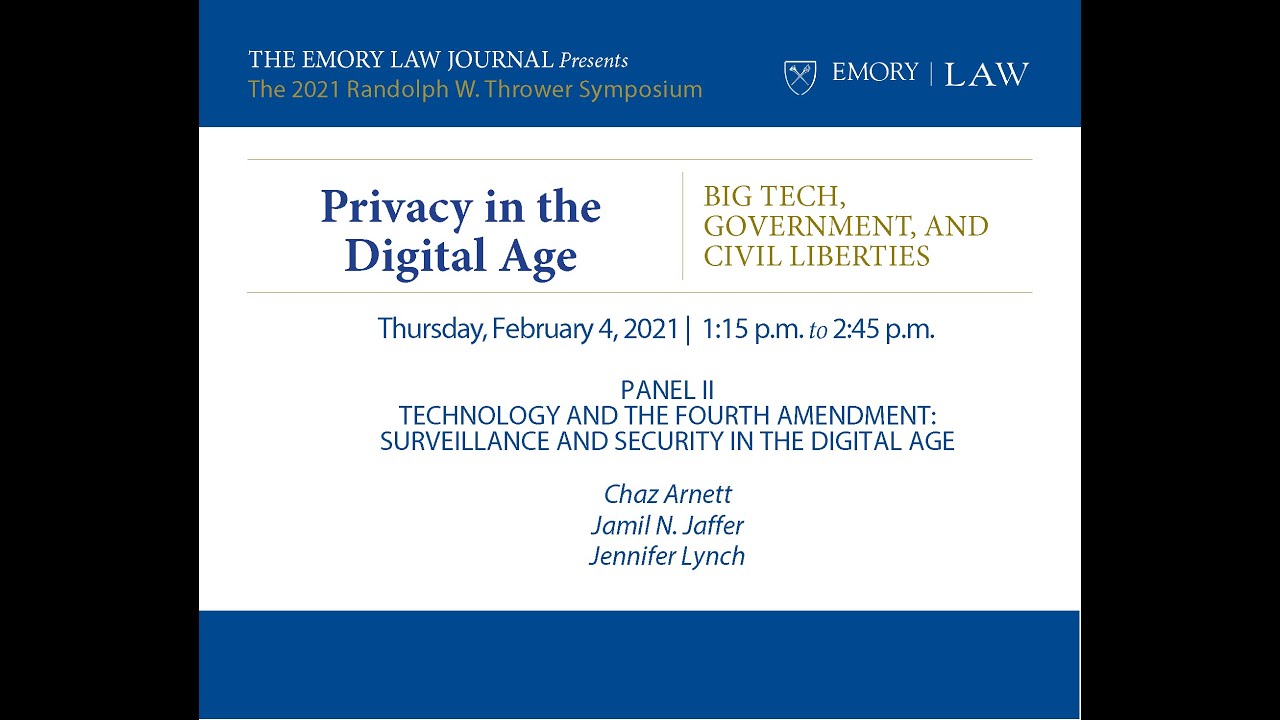 2021 Thrower Symposium: Technology & the 4th Amendment: Surveillance ...