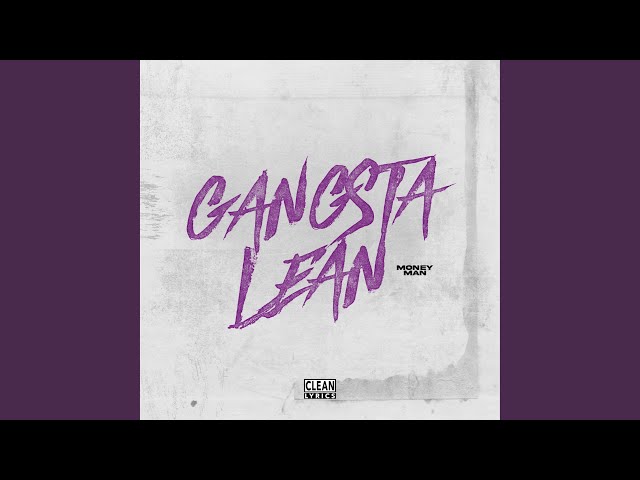 Gangsta Lean Quotes