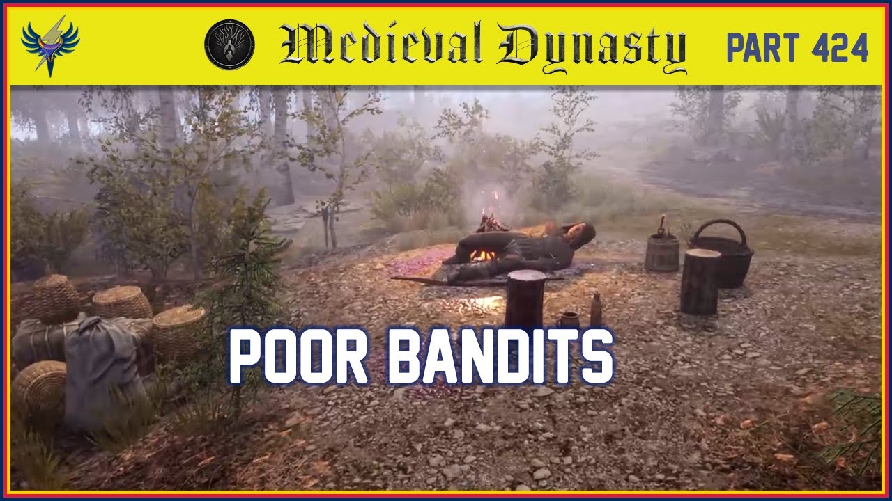 Medieval Dynasty - Part 424 - Poor Bandits - YouTube