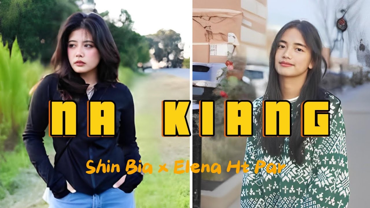 Na Kiang - Elena HT Par + Shin Bia Lyrics Video - YouTube