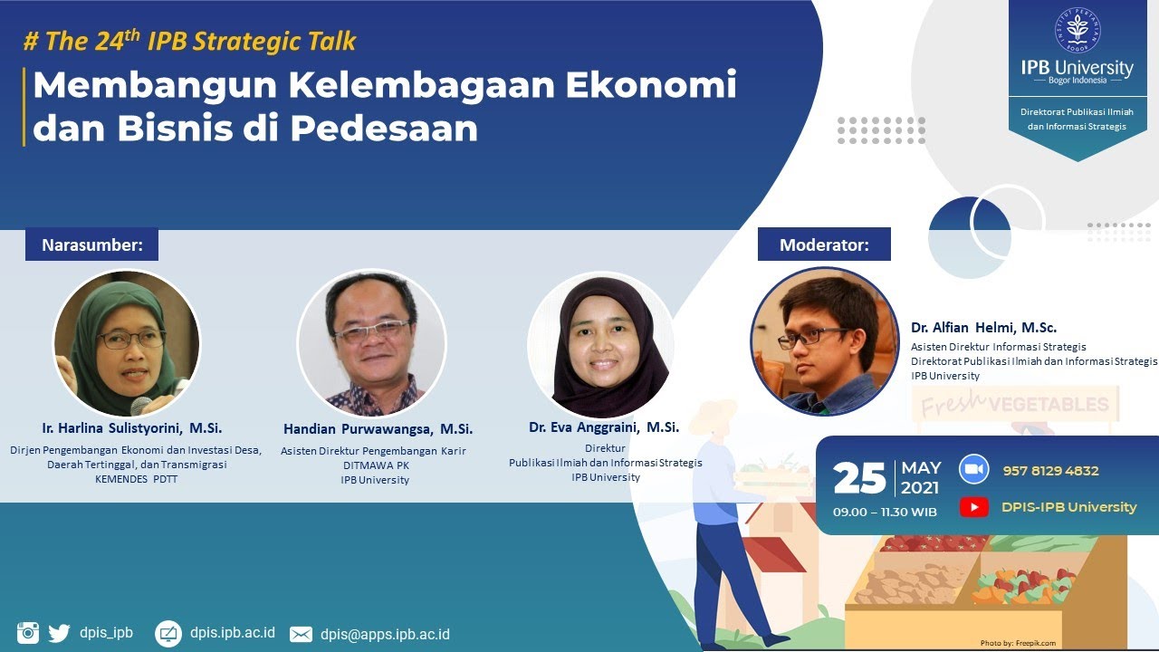 The 24th IPB Strategic Talk: Membangun Kelembagaan Ekonomi dan Bisnis ...