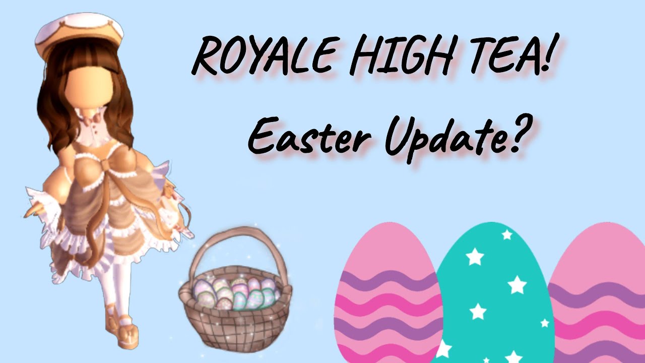 Royale High TEA! Easter update? - YouTube