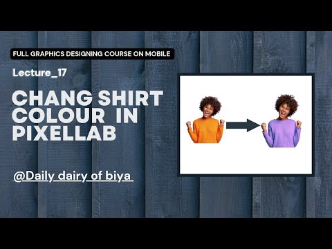 How To Change the 👚 Shirt Colour in pixellab // #pixellabediting #shirt ...