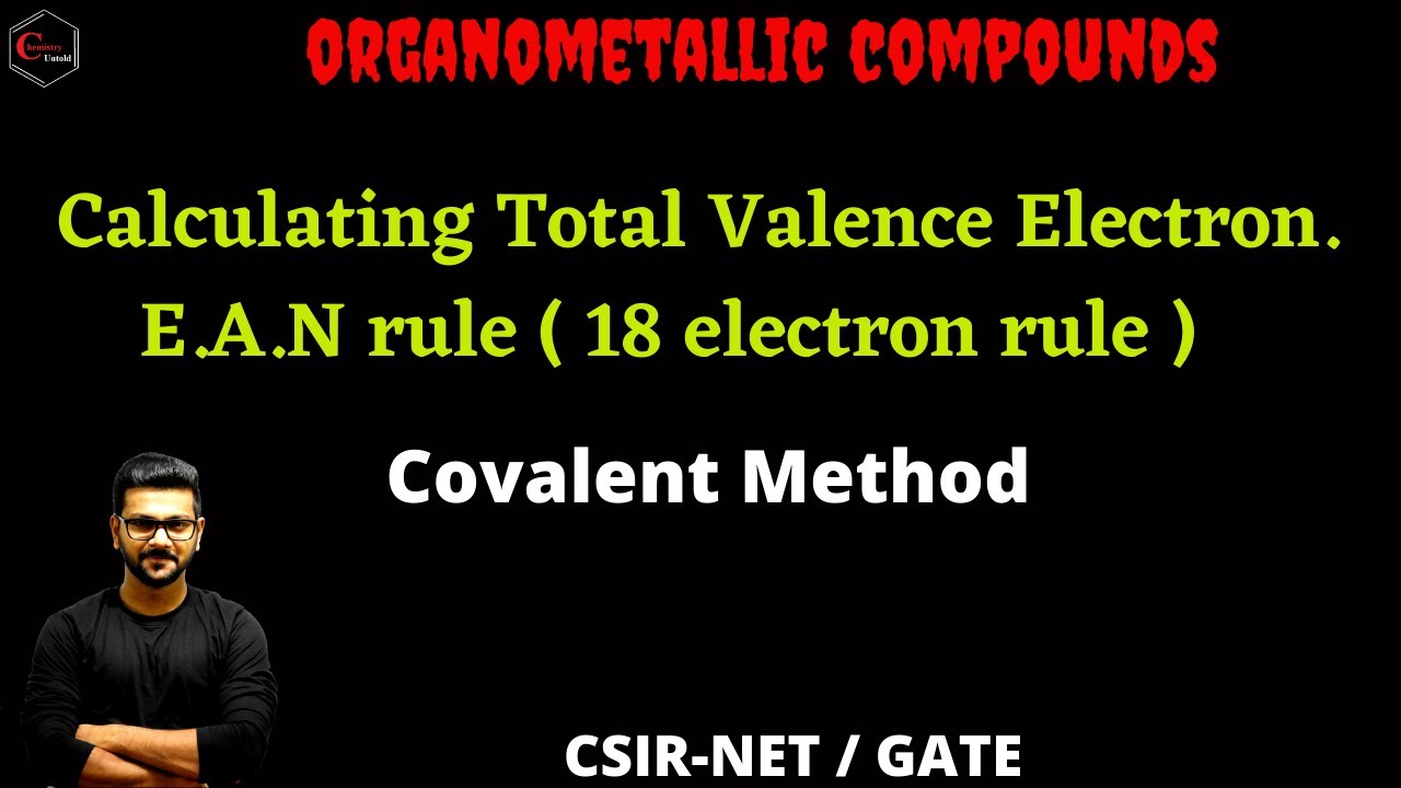 18 ELECTRON RULE || COVALENT METHOD || ORGANOMETALLIC COMPOUNDS || EAN ...