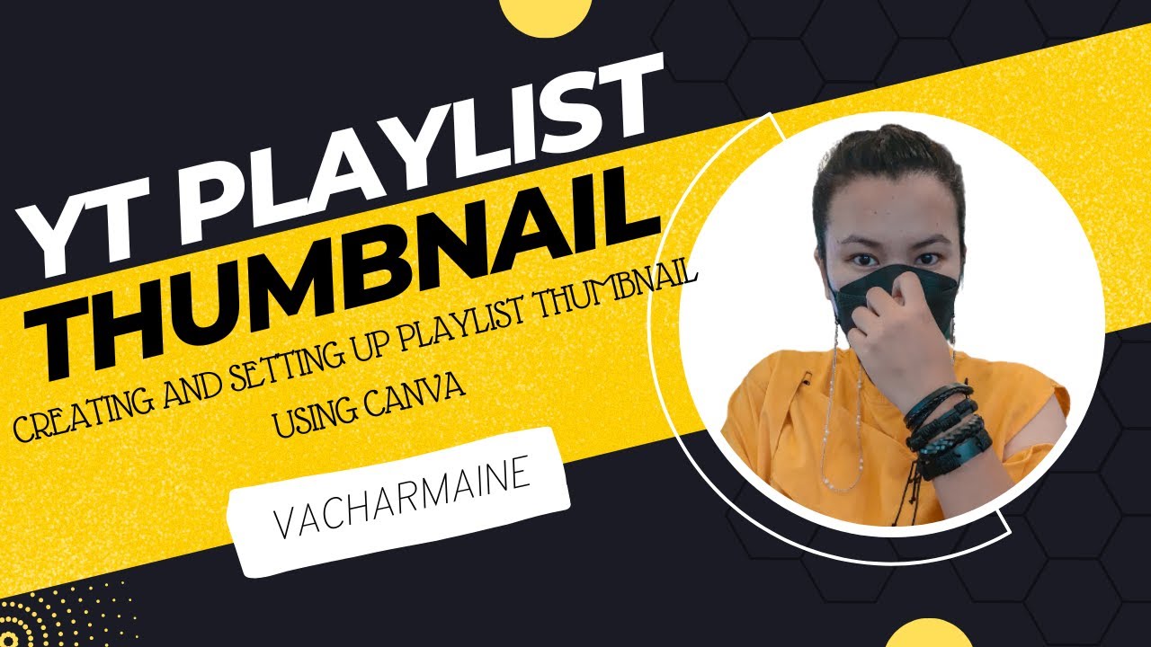 How to: Setting Playlist Thumbnail on YouTube | VA Charmaine - YouTube