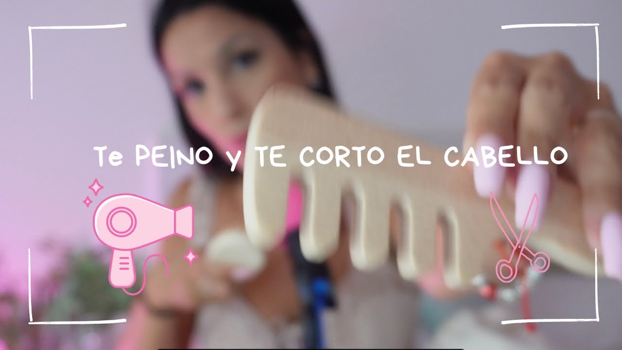 Asmr te peino, te corto el cabello y te hago un masaje facial relajante para DORMIR - YouTube