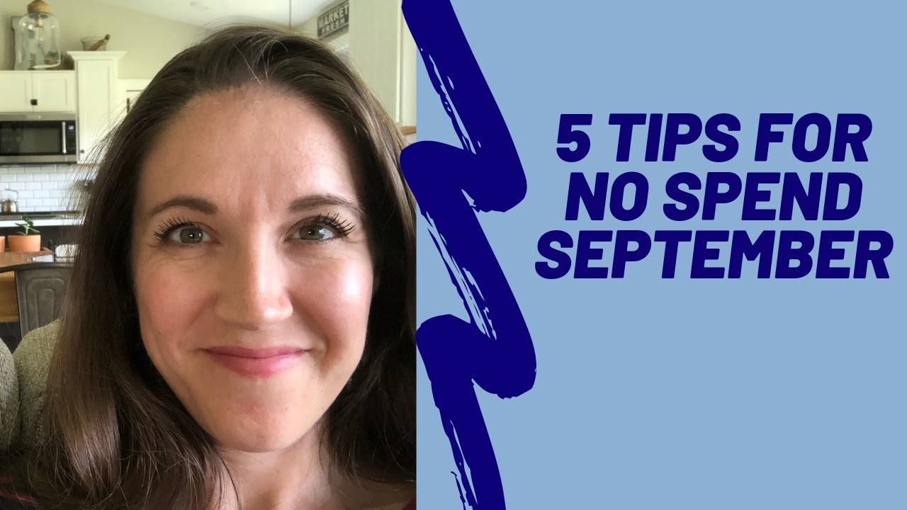 5 Tips for No Spend September!!! - YouTube