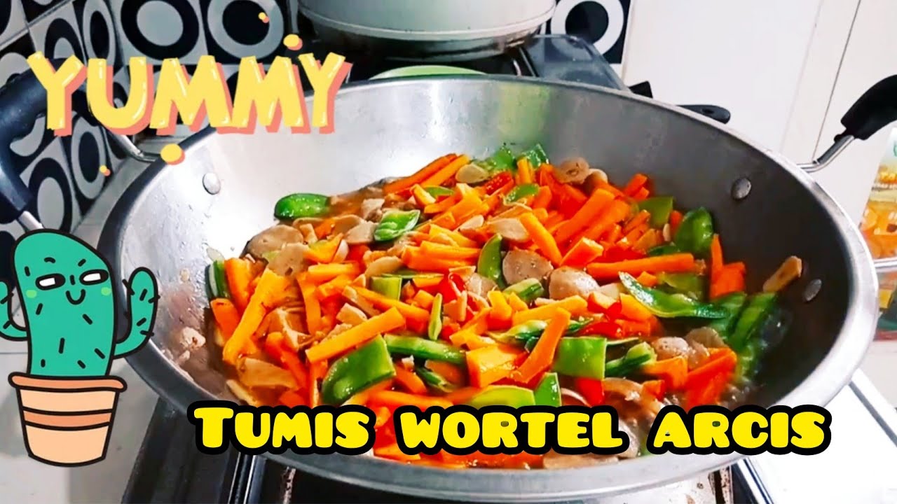 TUMIS WORTEL DAN ARCIS - YouTube