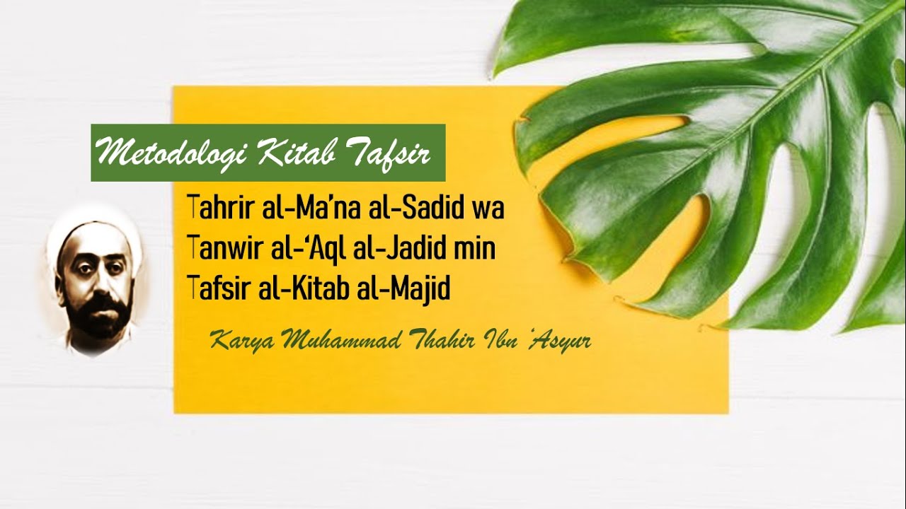 Kuliah online "Metodologi Kitab at-Tahrir wa at-Tanwir min at-Tafsir ...