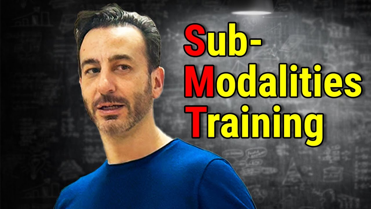 NLP Masterclass: Submodalities Beginner to Advanced - YouTube