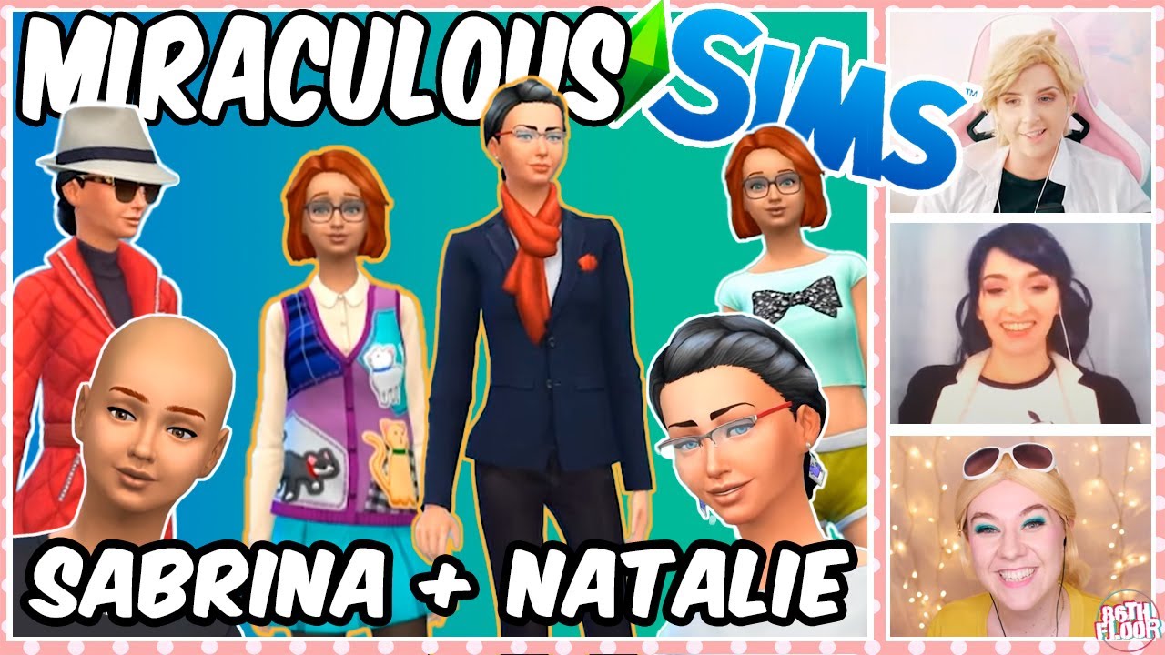 Creating Miraculous Ladybug Characters in the Sims 4 - Sabrina and ...