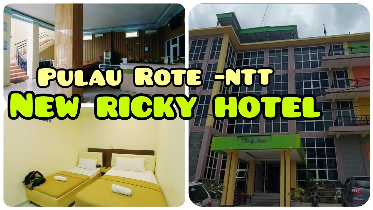 HOTEL TERBESAR DI PULAU ROTE NEW RICKY HOTEL ROTE NDAO NTT - YouTube