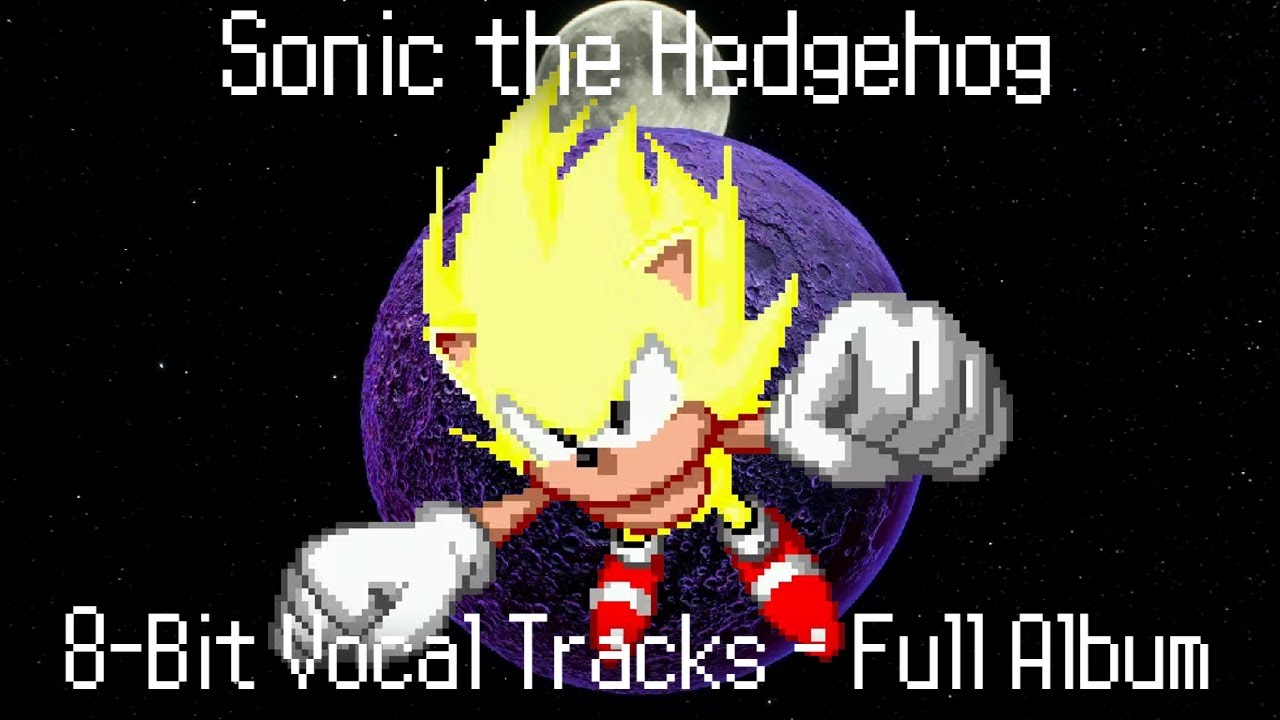 Sonic the Hedgehog: 8-Bit Vocal Tracks (Full Album) - YouTube