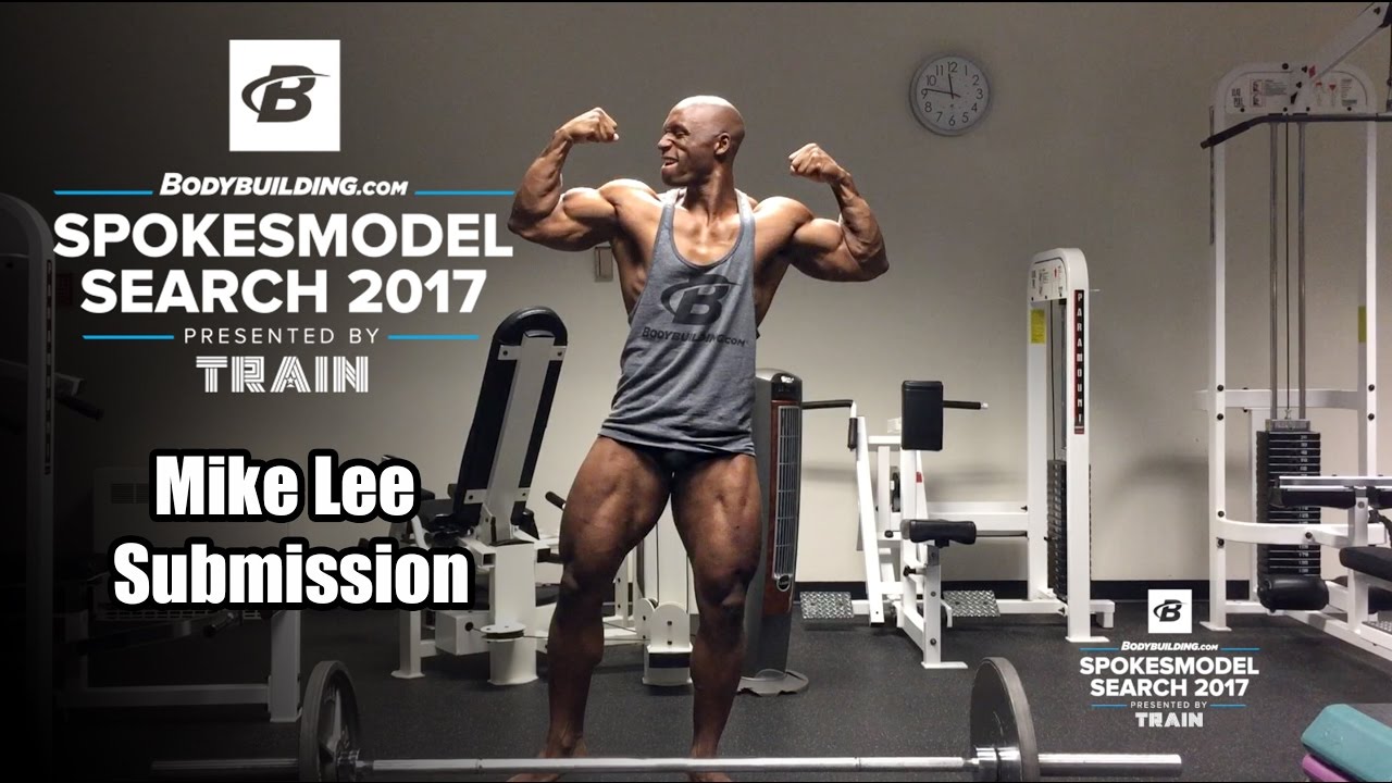 2017 Bodybuilding.com Spokesperson Search - Mike Lee - YouTube
