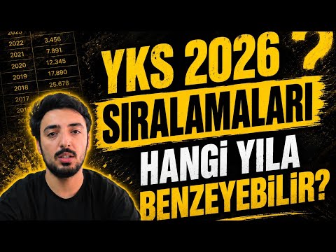 YKS 2026 SIRALAMALARI HANGİ YILA BENZEYEBİLİR?
