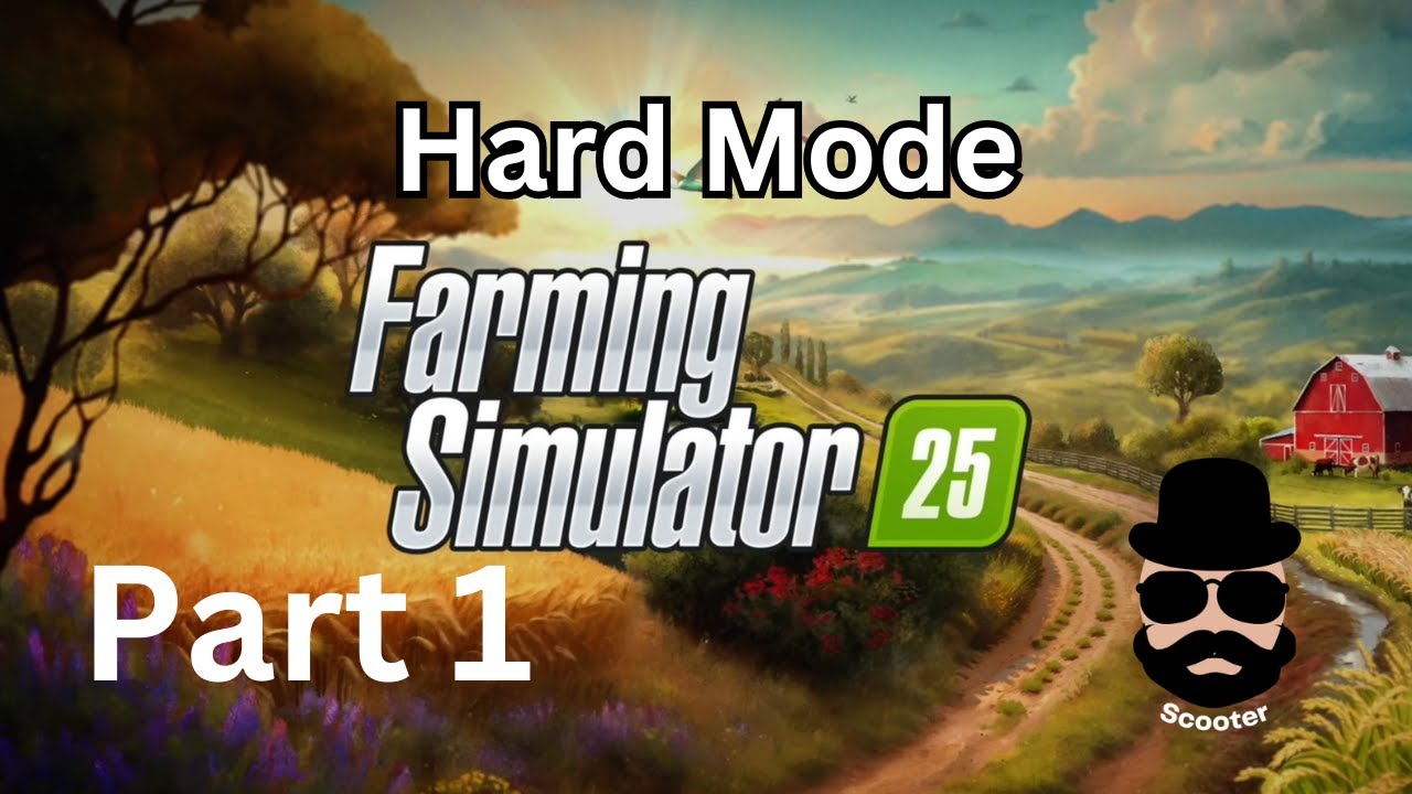 Creating First Farm Hard Mode Walkthrough | Farming Simulator 25 (Part ...