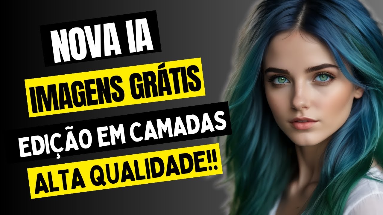 NOVA IA CRIA IMAGENS GRÁTIS EDIÇÃO DE IMAGENS FERRAMENTA DE CAMADAS COM ...