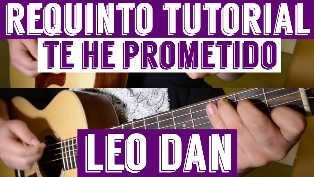 Te He Prometido - Requinto / Intro Tutorial de Guitarra ( Leo Dan ...