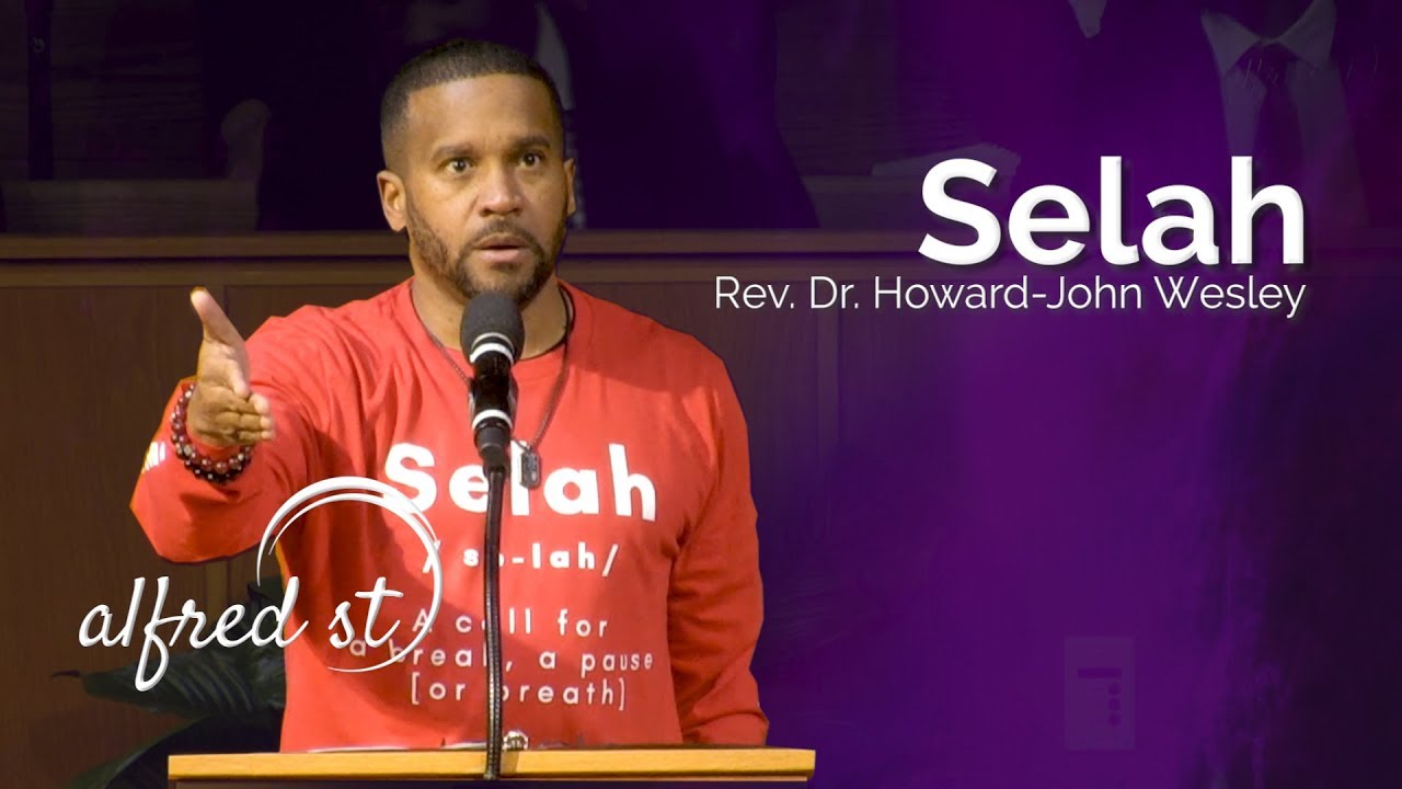 December 1, 2019 "Selah", Rev. Dr. Howard - John Wesley - YouTube