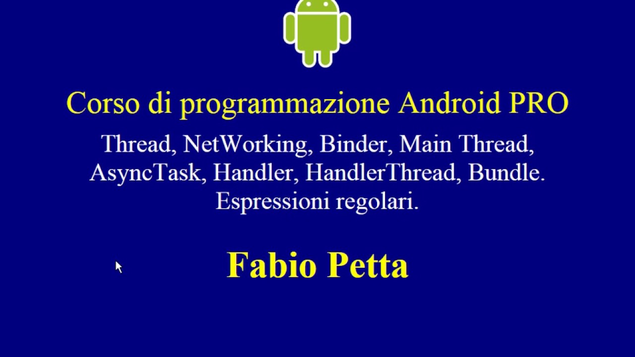#18 Corso di programmazione Android Thread, NetWorking, Binder ...