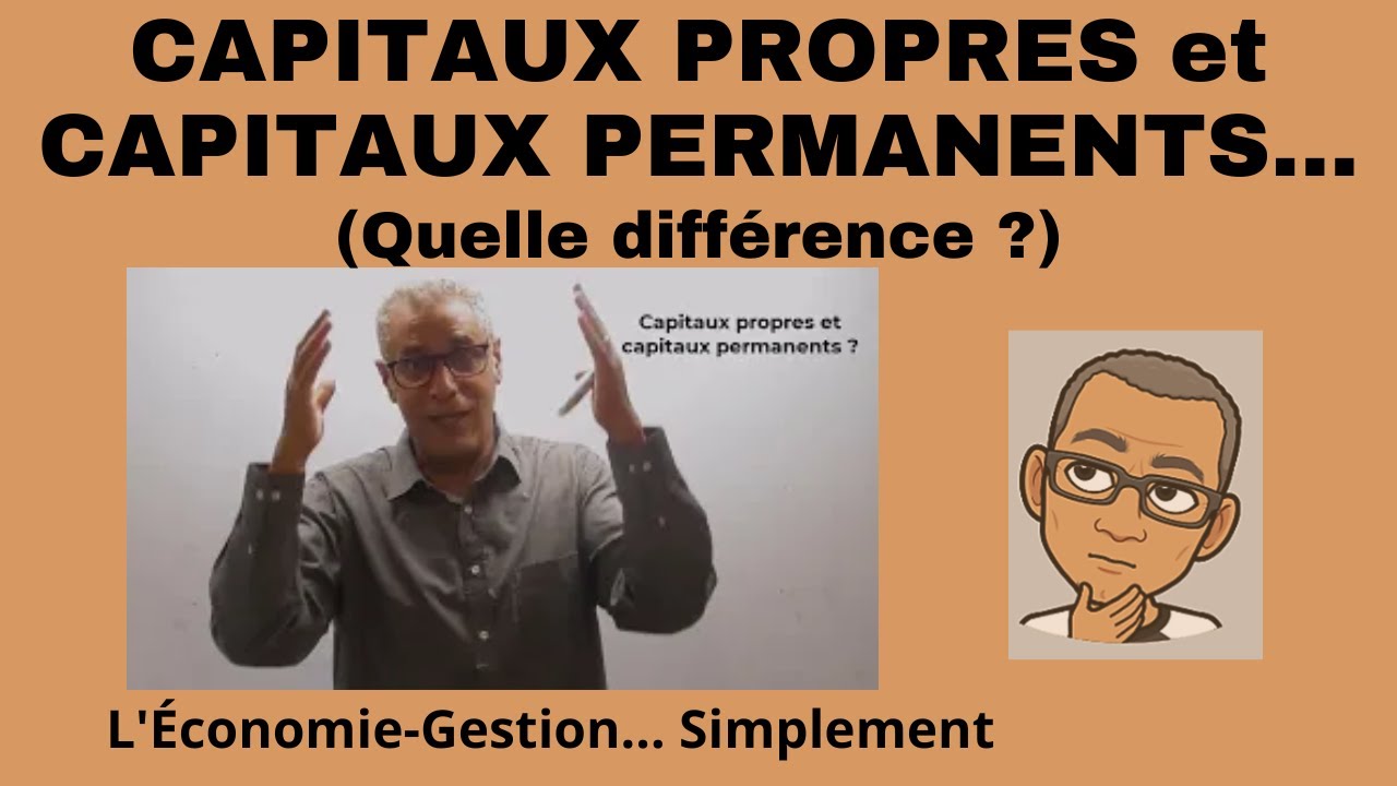 CAPITAUX PROPRES et CAPITAUX PERMANENTS ? - YouTube