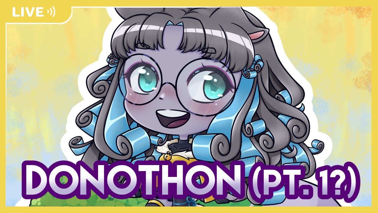 【DONOTHON (PT. 1?)】 Games w& Chat, Minecraft + Drawing (Goals ...