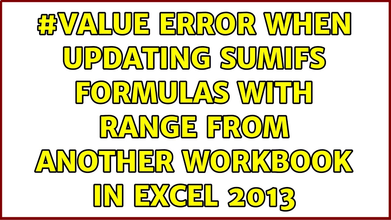 value Error When Updating SUMIFS Formulas With Range From Another value Error When Updating SUMIFS Formulas With Range From Another