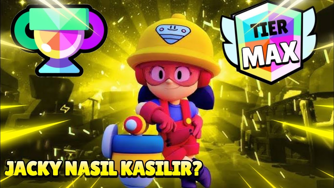 TIER MAX JACKY! JACK NASIL KASILIR? - BRAWL STARS - YouTube