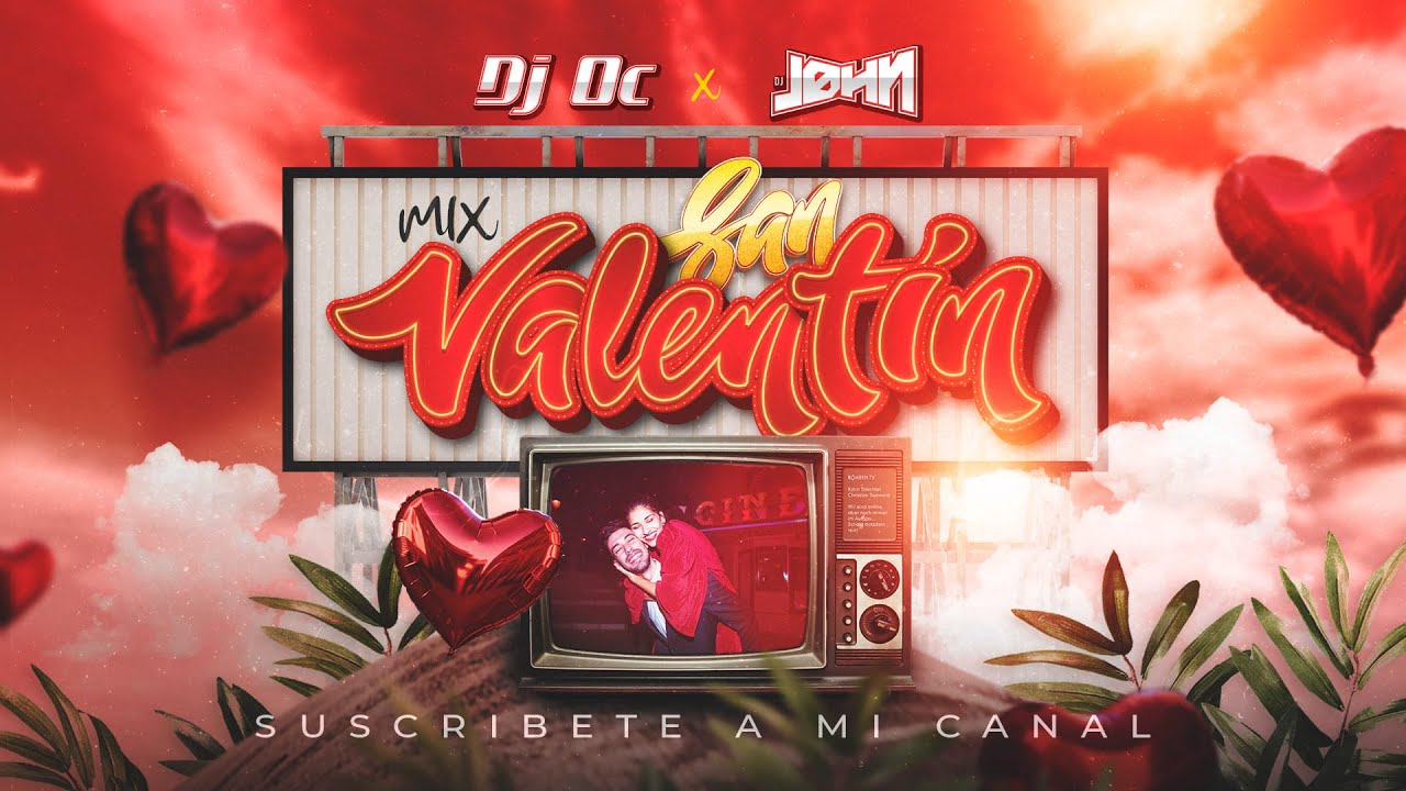 SAN VALENTIN 2025 ️ 🎵 - DJ JOHN (Sin Bandera, Alejandro Sanz, Morat ...