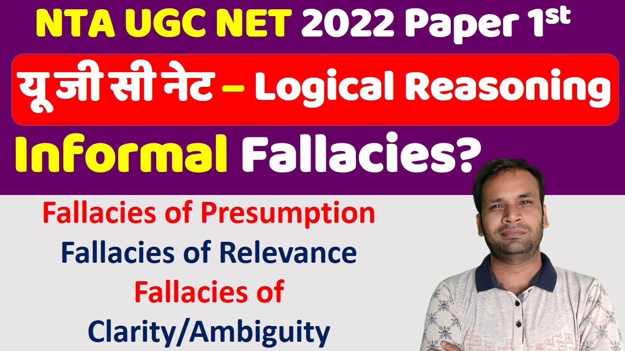 Nta Ugc Net Paper 1 Logical Reasoning Types Of Informal Fallacies In nta-ugc-net-paper-1-logical-reasoning-types-of-informal-fallacies-in