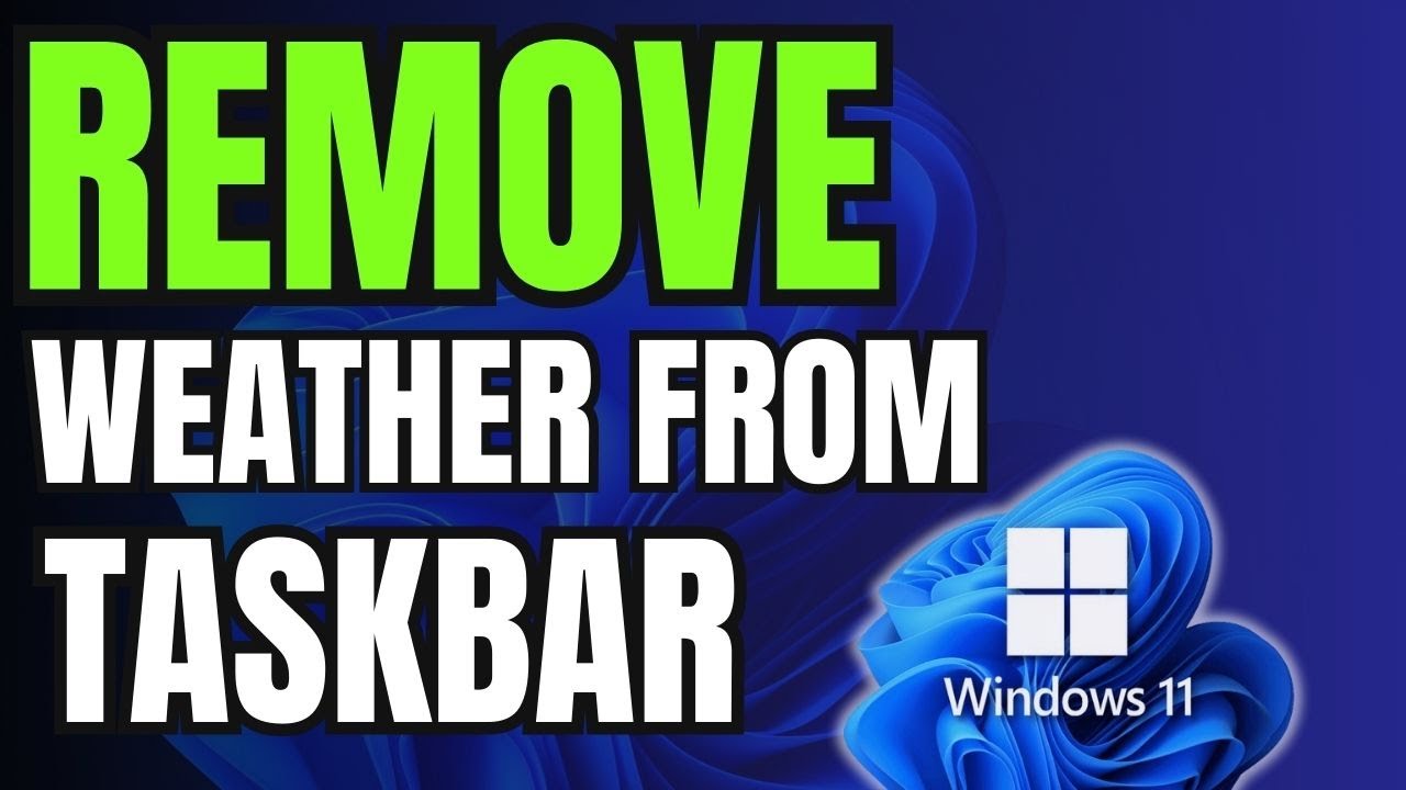 How to Remove Weather on Your Taskbar in Windows 10 & 11 - YouTube