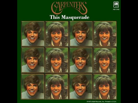Carpenters – This Masquerade (Original 1990 Remix) 4:51 - YouTube