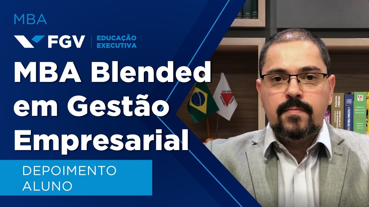 FGV Educação Executiva | MBA Blended em Gestão Empresarial - YouTube