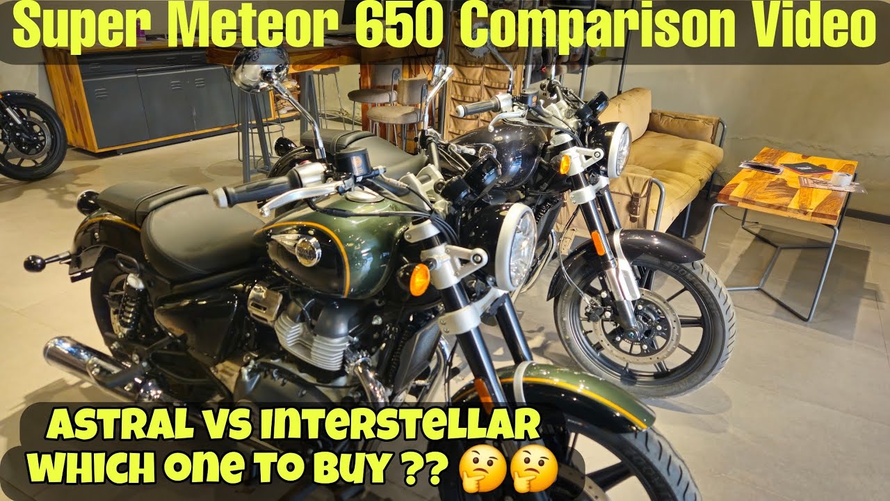 Super Meteor 650 Comparison Video 2024 | Astral vs Interstellar | Royal ...