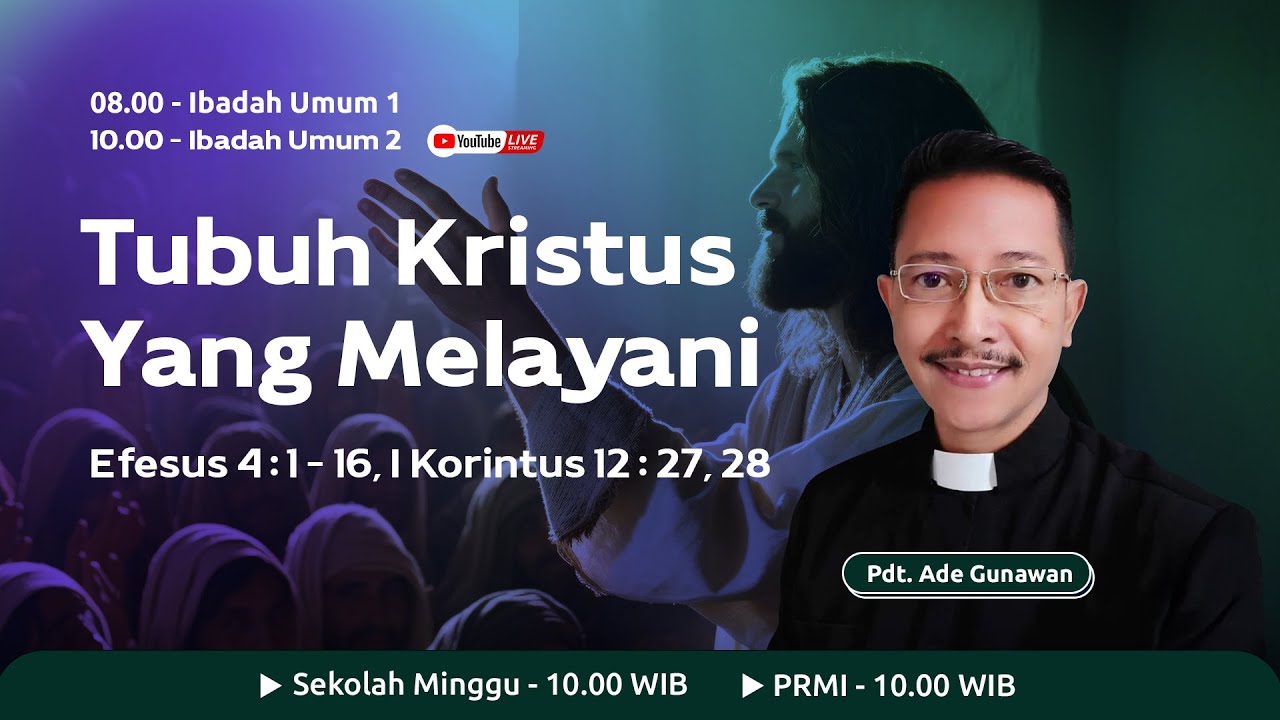 TUBUH KRISTUS YANG MELAYANI | PDT. ADE GUNAWAN | 23 FEB 2025 | IBADAH ...