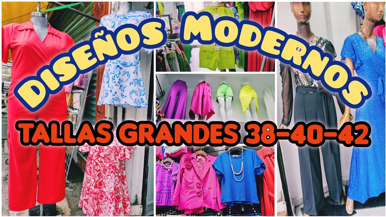 😍ROPA DE DAMA CON DISEÑOS MODERNOS EN TALLAS GRANDES "38-40-42"🤑TE ...