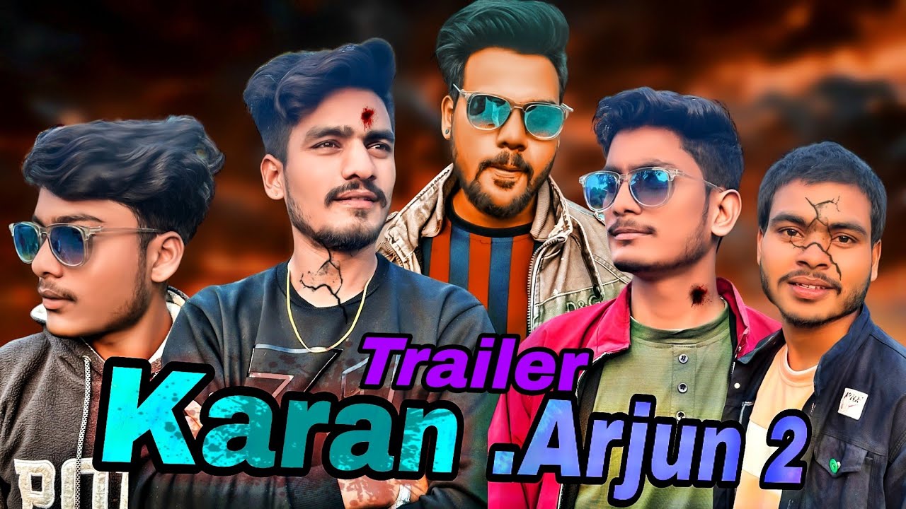 Karan Arjun 2 | Official Trailer | Rachit kumar, Sujeet kumar | Karan ...
