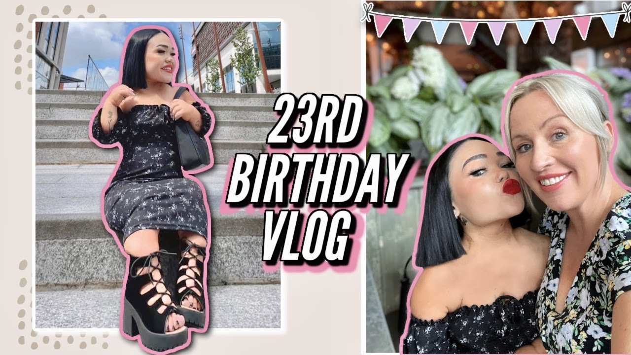 TURNING 23...MY BIRTHDAY VLOG!! 🥳 🎂 - YouTube