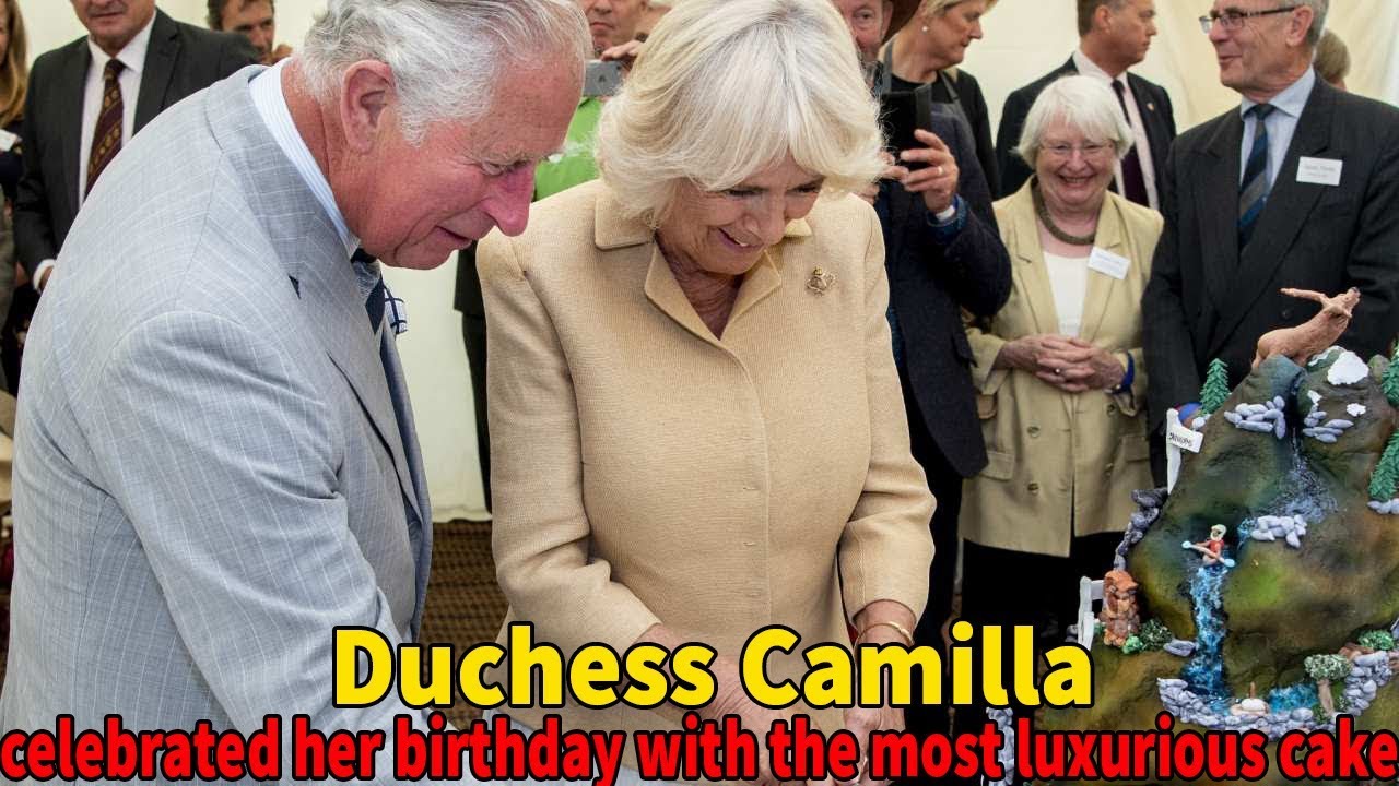 Duchess Camilla celebrated her birthday with the most extravagant cake ...